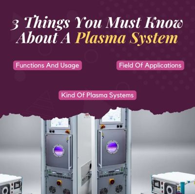 3 Things You Must Know About A Plasma System - news of the north
